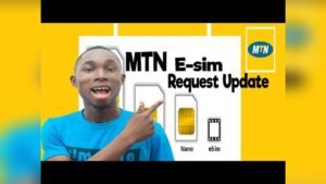 Mtn E Sim Request: Quick Guide to Easy Activation Today - CarAwareness